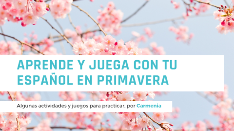 Practica español en primavera con estas actividades gratuitas